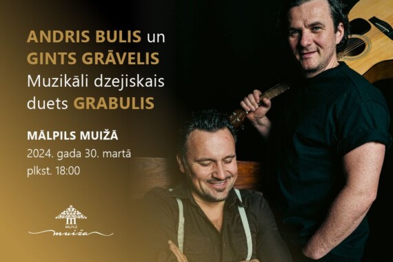 Andris Bulis un Gints Grāvelis - Muzikāli dzejiskais duets GRABULIS ...